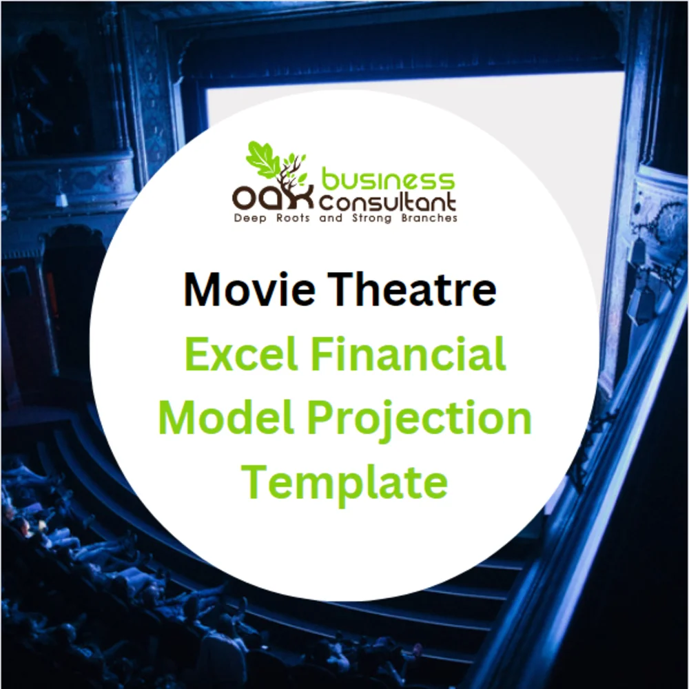 Movie Theatre Excel Financial Model Template - Oak Business Consultant