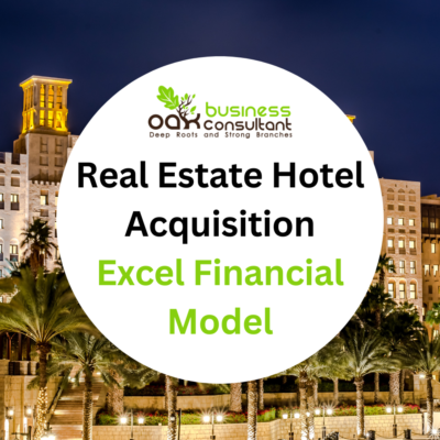 Real Estate Hotel Acquisition Model - Oak Business Consultant