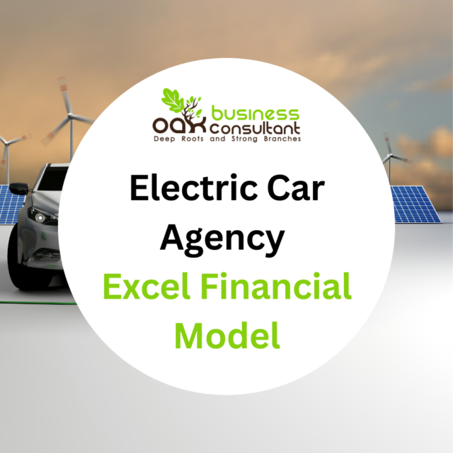 Electric Car Agency Excel Financial Model - Oak Business Consultant