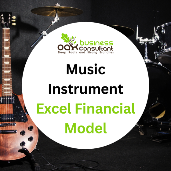 Music Instrument Excel Financial Model - Oak Business Consultant
