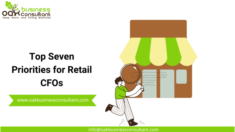 Top Seven Priorities for Retail CFOs - Oak Business Consultant
