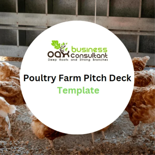 Poultry Farm Pitch Deck - Oak Business Consultant