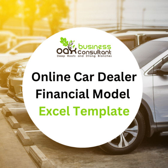 Online Car Dealer Financial Model Excel Template - Oak Business Consultant