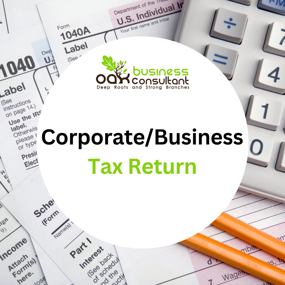 Corporate / Business Tax Return - Oak Business Consultant