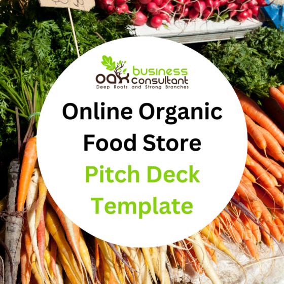 Online Organic Food Pitch Deck - Oak Business Consultant