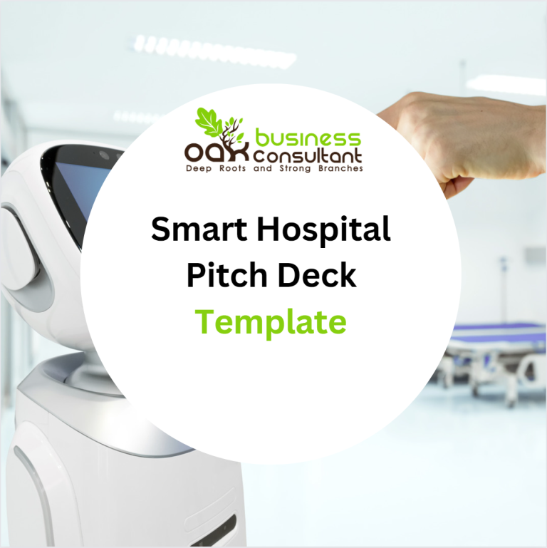 Smart Hospital Pitch Deck Template - Oak Business Consultant
