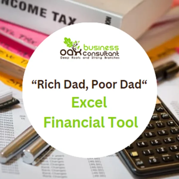 "Rich Dad, Poor Dad" Excel Financial Tool - Oak Business Consultant