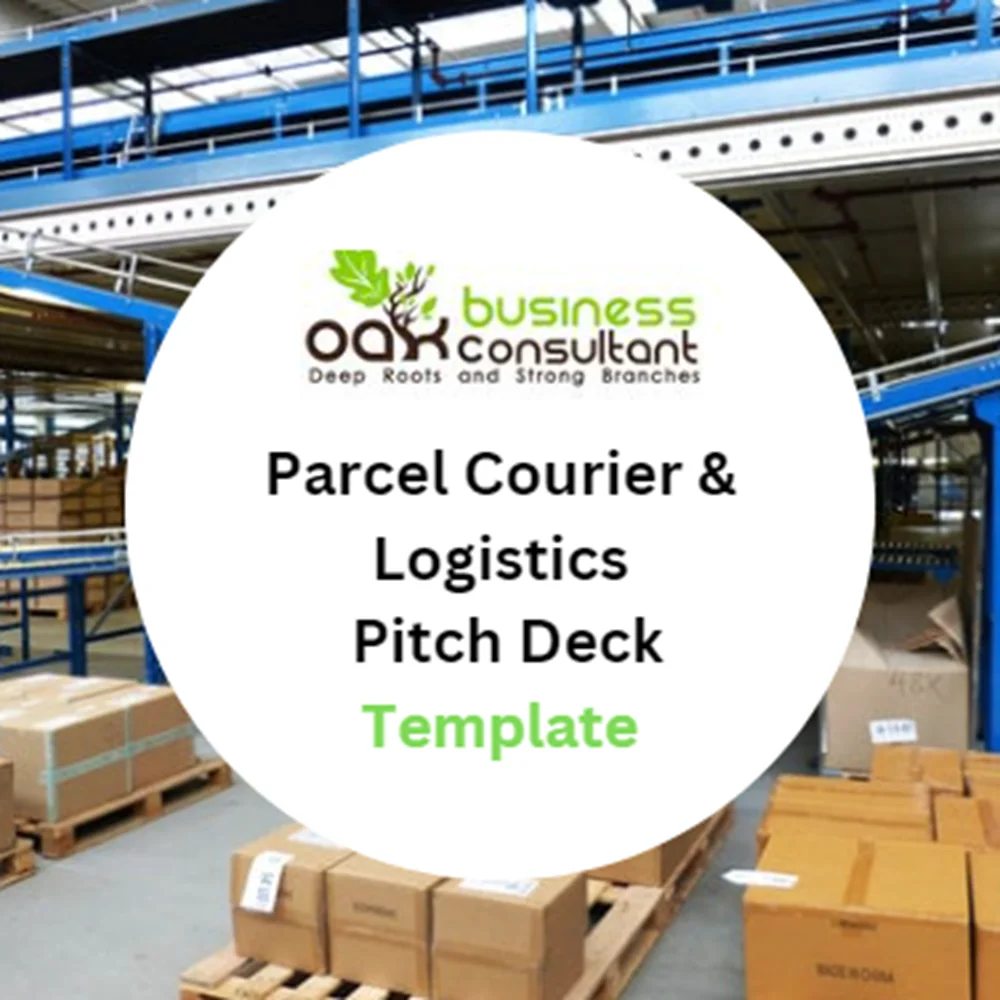 Parcel Courier and Logistics Pitch Deck - Oak Business Consultant