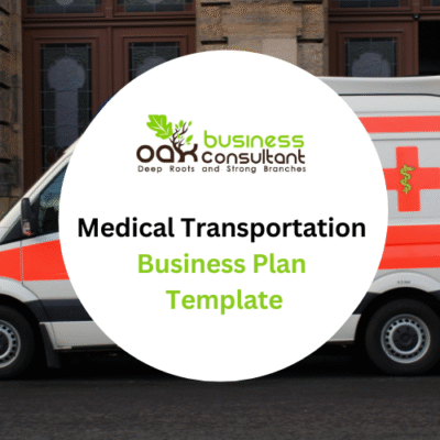 Medical Transportation Business Plan - Oak Business Consultant