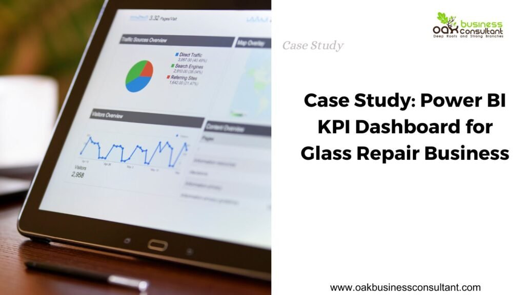 Case Study: Power BI KPI Dashboard for Glass Repair Business - Oak ...