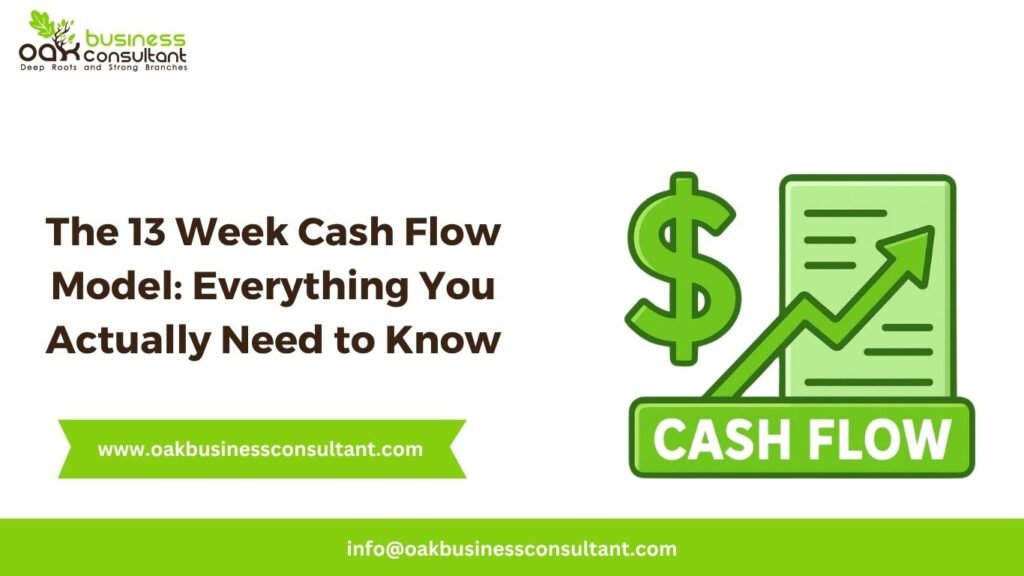 The 13 Week Cash Flow Model Everything You Need to Know